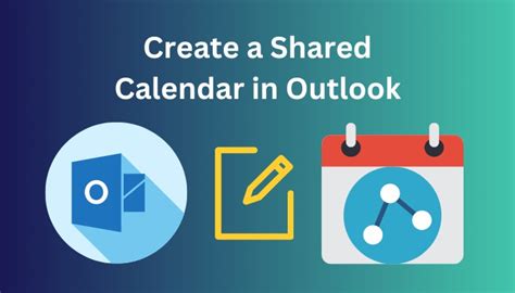 Create A Shared Calendar In Outlook Ultimate Guide 2024