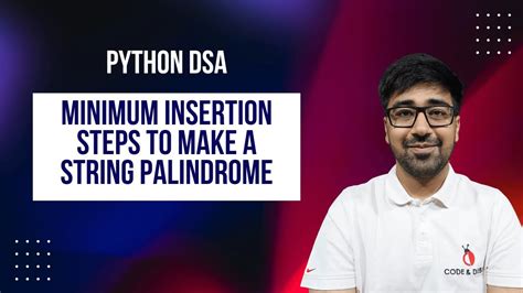 Minimum Insertion Steps To Make A String Palindrome Lps Trick Interval Dp Part 212 Hindi