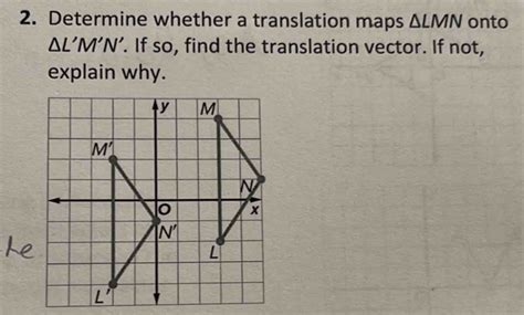 Solved 2 Determine Whether A Translation Maps Lmn Onto Lmn If So