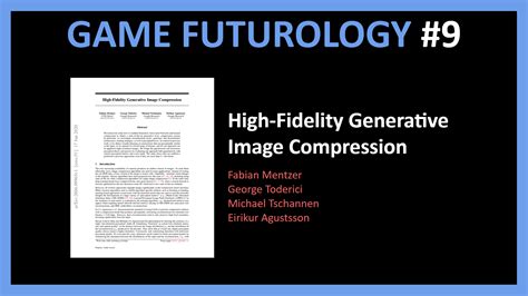 image compression with gans overview of the paper “high fidelity… by