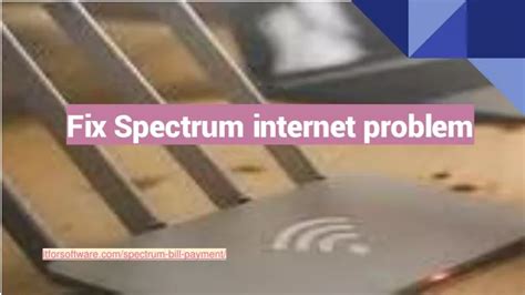 PPT Fix Spectrum Internet Problem PowerPoint Presentation Free Download ID