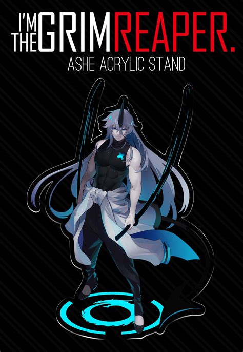 I M The Grim Reaper Ashe Acrylic Stand Artofit