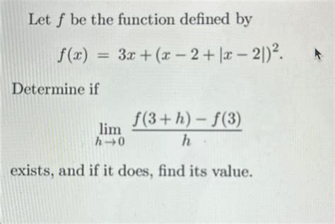 Solved Let f ﻿be the function defined | Chegg.com