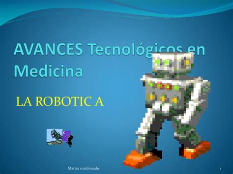 PPT - AVANCES Tecnológicos en Medicina PowerPoint Presentation, free download - ID:5598213