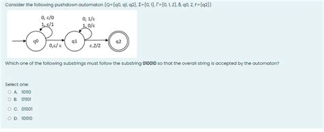 solved consider the following pushdown automaton q {90 91