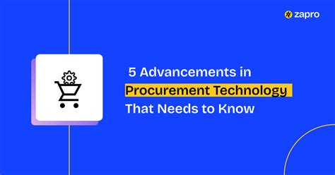 Top 5 Advancements In Procurement Technology You Must Know