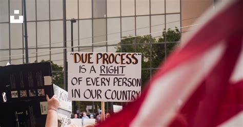 Protestors Demonstrate For Due Process Rights Photo Free Law Image