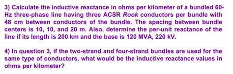 Solved 3 Calculate The Inductive Reactance In Ohms Per