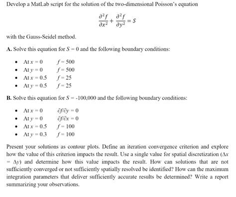 Develop A MatLab Script For The Solution Of The Chegg