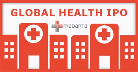 Global Health Limited Ipo Global Health Ipo Current Ipo And Upcoming Ipo