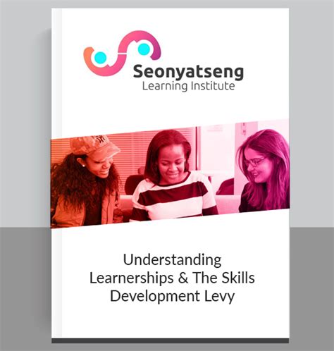 Understanding Learnerships And The Skills Development Levy