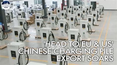 Chinese Charging Pile Producers Ride Global Ev Boom Youtube