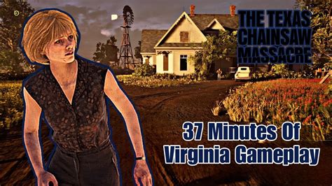 37 Minutes Of Virginia Gameplay Texas Chainsaw Massacre🖤no Commentary