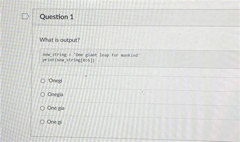 Solved Question 1what Is Outputnewstring ﻿one Giant