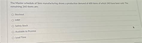 Solved To Have An Order Quantity Of A Single Unit In A