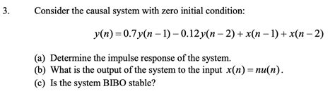 solved 3 consider the causal system with zero initial