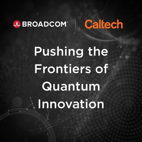 Were Proud To Partner With Caltech On Advancing Hashtag Quantum Research And Development