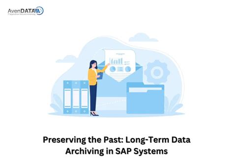 Preserving The Past Long Term Data Archiving In Sap Systems By Williamsmth Medium