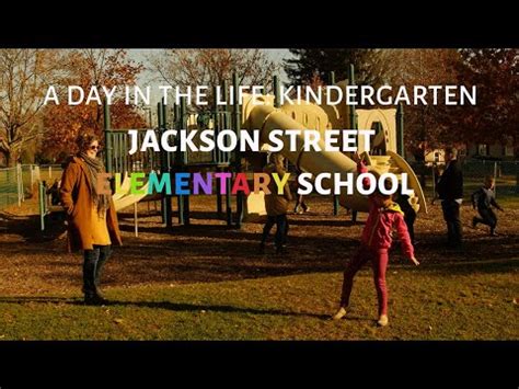 A Day In The Life Kindergarten Jackson Street Elementary School Youtube