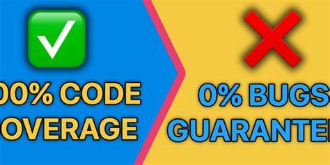 100 code coverage is a lie 🎯 dev community