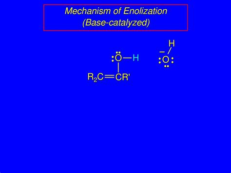 186 Base Catalyzed Enolization Enolate Anions Ppt Download