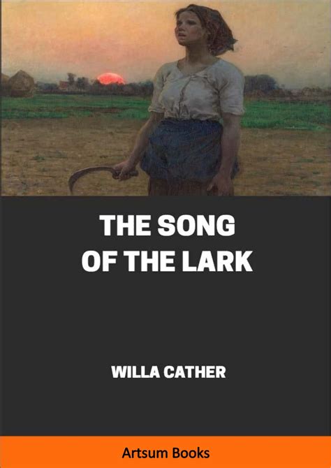 The Song Of The Lark By Willa Cather Online Artsum India