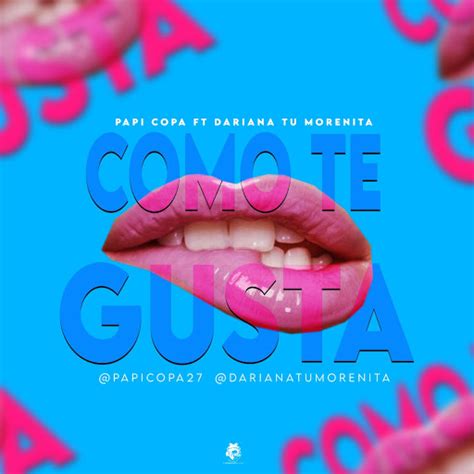 Como Te Gusta Fe Papi Copa Youtube Music