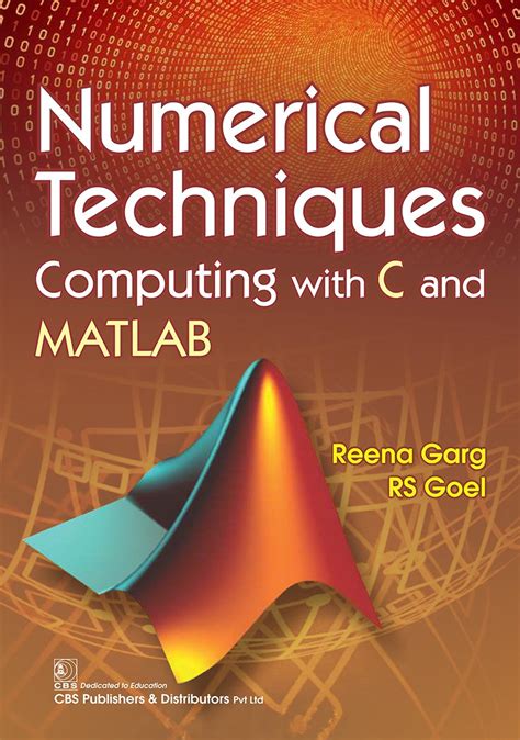 Amazon Numerical TechniquesComputing With C And MATLAB EBook Garg Reena Books
