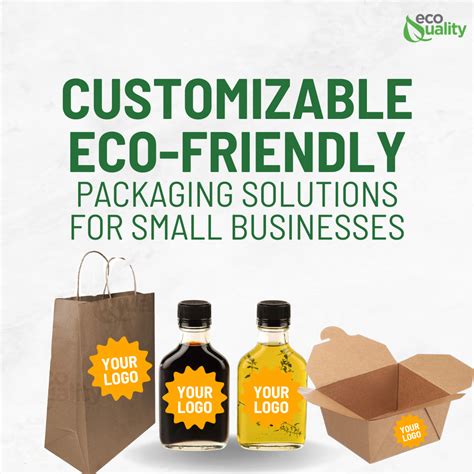 Customizable Eco Friendly Packaging Solutions For Small Businesses