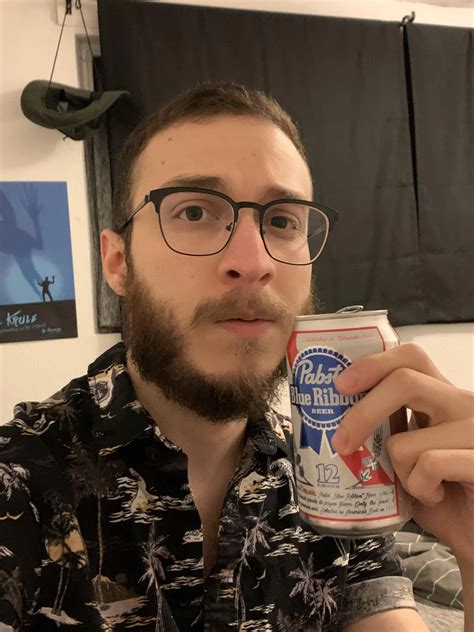 26m Pbr Definitely Is Not My Go To But Its All I Got 🤦‍♂️ Whatre You Bros Drinking Scrolller
