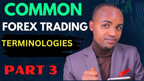 Basic Terminologies In Forex Trading Part 3 Youtube