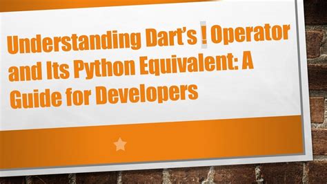 Understanding Darts Operator And Its Python Equivalent A Guide For Developers Youtube