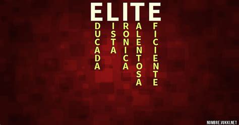 Qué Significa Elite