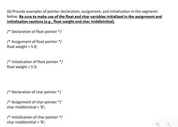 Answered B Provide Examples Of Pointer Declaration Assignment And Initialization In The