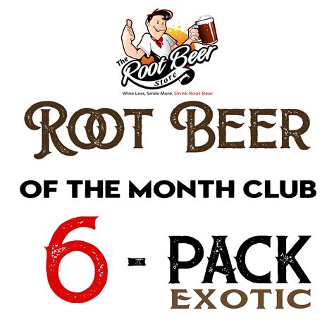 Root Beer Of The Month Club Subscription Exotic 6 Pack The Root