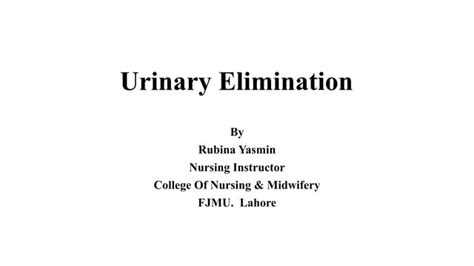 Urinary Eliminationpptxmmmmmmkmkkkkkkkii Ppt