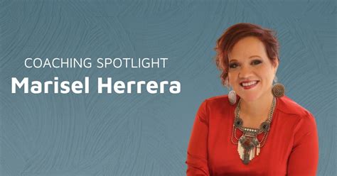 Coaching Spotlight Marisel Herrera The Capp Institute™