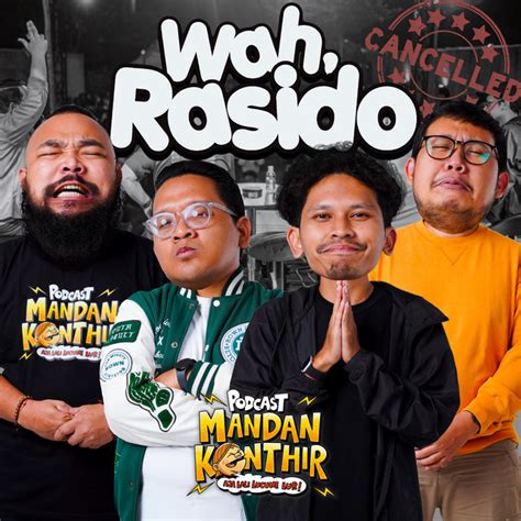 Wah Rasido Mandan Kenthir Podcast On Spotify