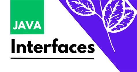 Understanding Interfaces In Java A Guide To Flexible Class Hierarchies