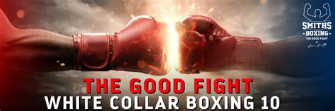 Book Tickets For The Good Fight White Collar Boxing 10