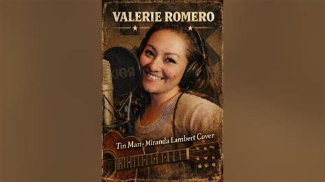 Tin Man Miranda Lambert Cover By Valerie Romero Youtube
