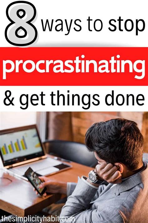 How To Stop Procrastinating And Get Things Done The Simplicity Habit