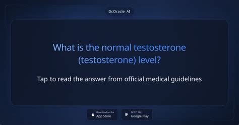 What Is The Normal Testosterone Testosterone Level