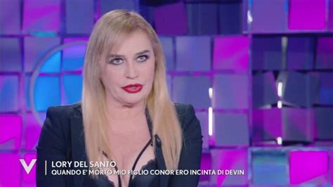 Lory Del Santo Quando è Morto Conor Ero Incinta Di Devin