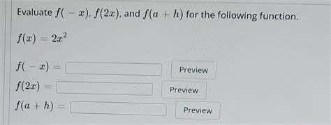 Solved Evaluate F−xf2x And Fah For The Following