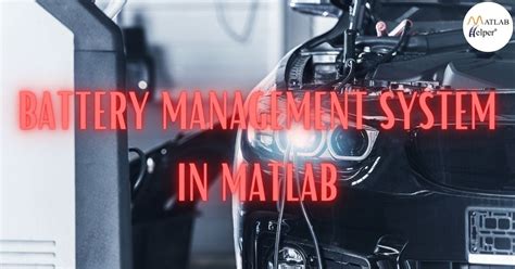 Matlab Helper On Linkedin Battery Management System In Matlab