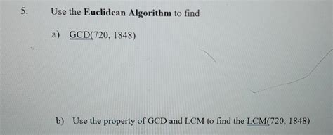 Solved 5 Use The Euclidean Algorithm To Find A