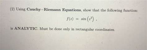 Solved Using Cauchy Riemann Equations Show That The Chegg