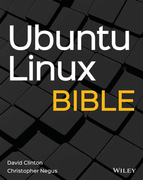 Ubuntu Linux Bible Complete Guide For Users Easy Learning