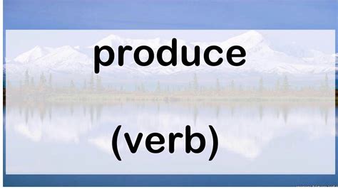 417 Produce Verb Youtube